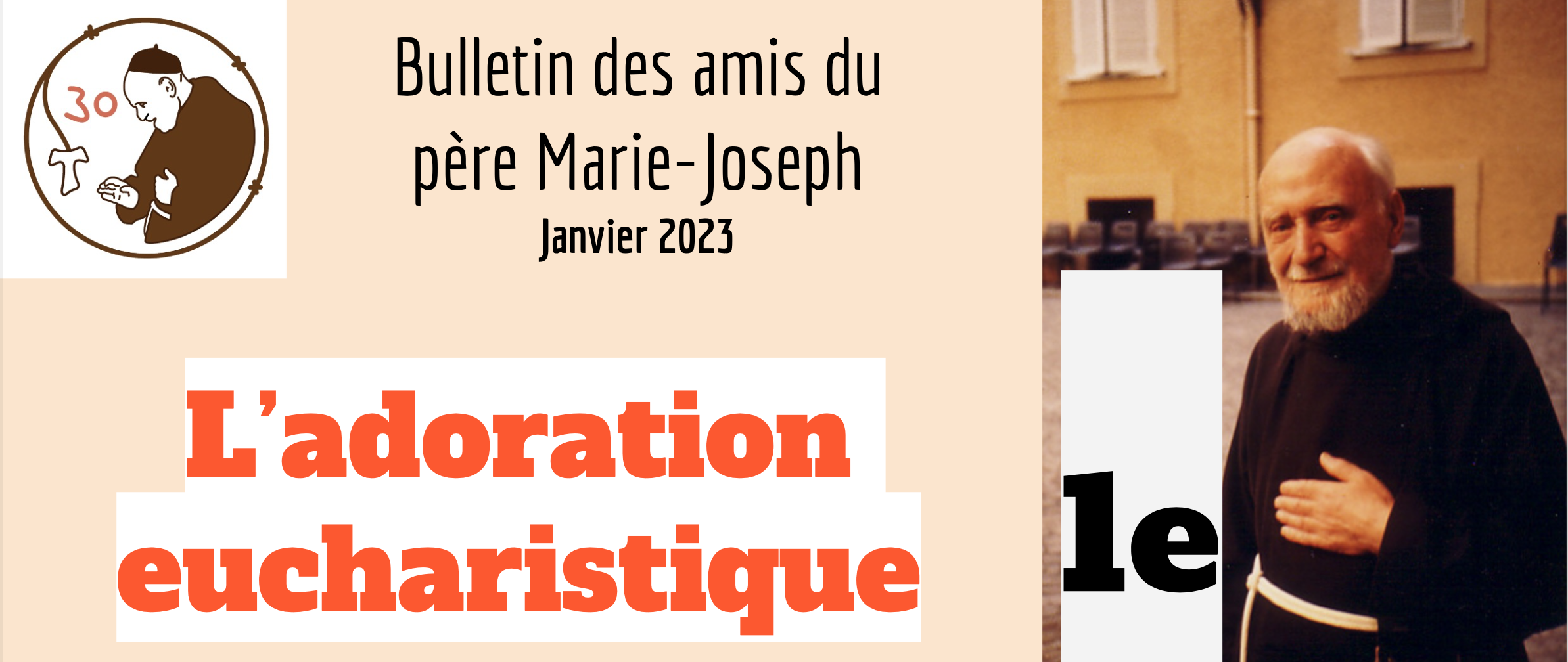 Bulletin n°48 - L'adoration eucharistique. - Père Marie-Joseph